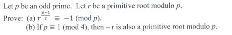 solved p 1 let p be an odd prime let r be a primitive root