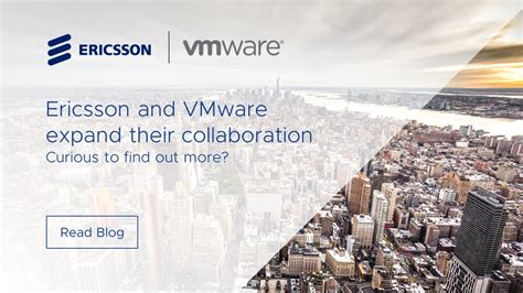 Ericsson And Vmware Expand Their Collaboration Curious To Find Out