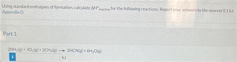 Solved Using standard enthalpies of formation calculate ΔH Chegg