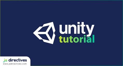 Best Unity Tutorials Courses And Training JA Directives