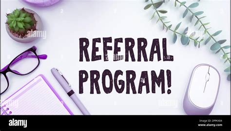 Hand Writing Sign Referral Program Word Written On Sending Own Patient