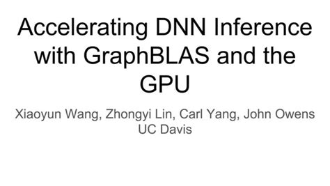 Accelerating Dnn Inference With Graphblas And The Gpu Nvidia On Demand