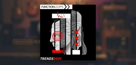 Function Loops Releases FREE Trends Sample Pack Bedroom Producers Blog