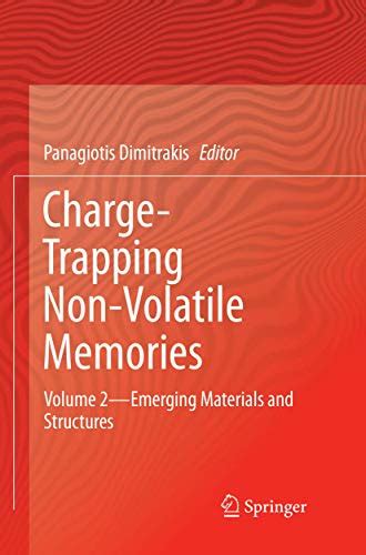 Charge Trapping Non Volatile Memories Volume 2 Emerging Materials And