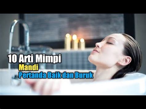 10 Arti Mimpi Mandi, Pertanda Baik dan Buruk - YouTube