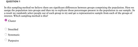 Solved QUESTION In This Sampling Method We Believe There Chegg
