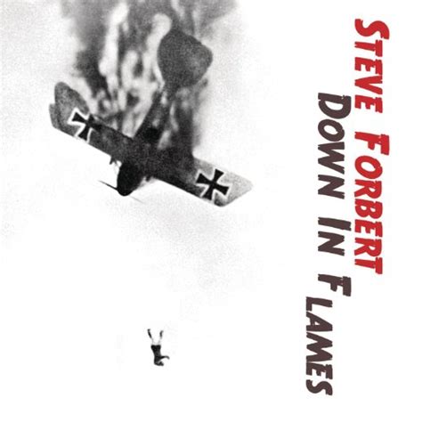 Écouter Down In Flames Par Steve Forbert Sur Amazon Music Unlimited