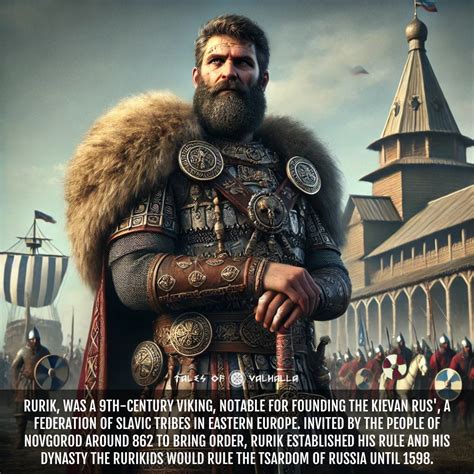 Tales Rurik A 9th Century Viking Leader Was Invited By The People