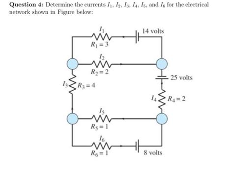 Solved Question 4 Determine The Currents I1 I2 I3 I4 I5