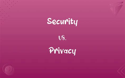 Security Vs Privacy Know The Difference