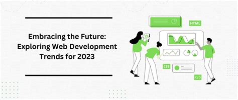 Embracing The Future Exploring Web Development Trends