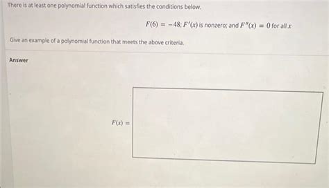 Solved There Is At Least One Polynomial Function Which