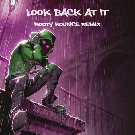 Stream Look Back At It Booty Bounce Remix Follow Me On Ig Traycartel