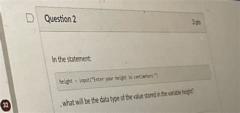 solved question 2in the statement height ﻿input enter