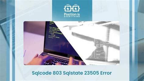 Sqlcode 803 Sqlstate 23505 Error Fixing Key Conflicts Position Is