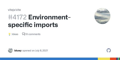 Environment Specific Imports · Discussion 4172 · Vitejsvite · Github