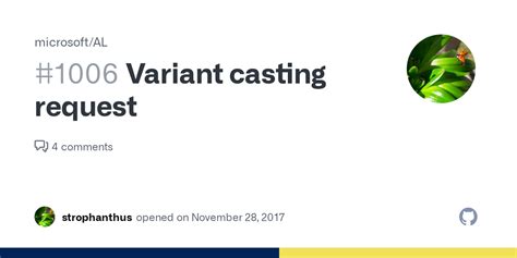 Variant Casting Request · Issue 1006 · Microsoftal · Github