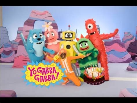 Yo Gabba Gabba Birthday Surprise Party Yo Gabba Gabba Birthday Song