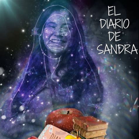 El Diario De Sandra Relatos Aislados Podcast On Spotify