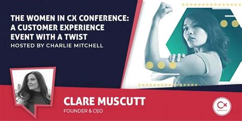 The Women In CX Conference A Customer Experience Event With A Twist CX Today