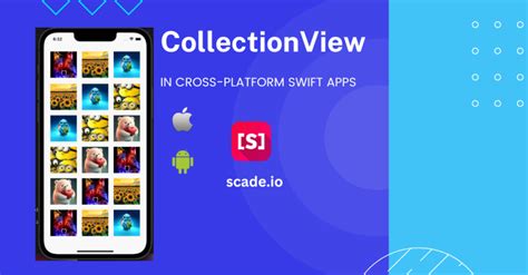 Scade Inc On Linkedin Collection View In Cross Platform Swift Mobile Apps