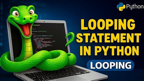 Python Tutorial For Beginners 7 Looping Statement Python Ka Safar Youtube