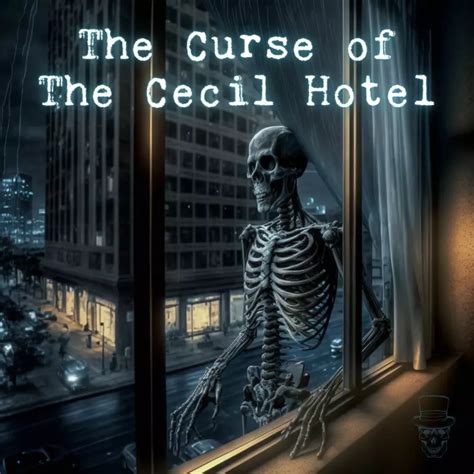 The Cecil Hotel Where Dreams Go To Die