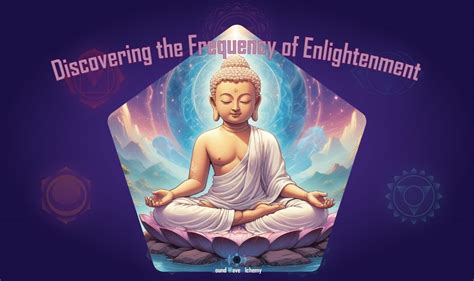 Discovering What Frequency Is Enlightenment