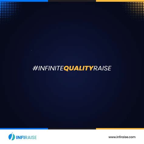 Infiraise On Linkedin Infinitequalityraise