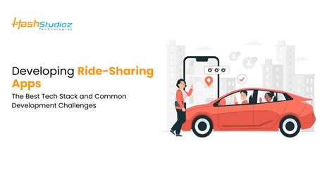 Ride Sharing App Development Tech Stack And Challenges
