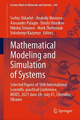 Mathematical Modeling And Simulation Of Systems Selected Papers Of