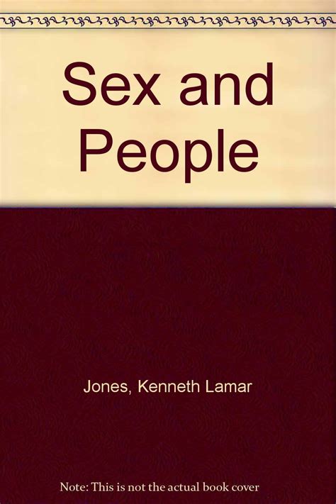 Sex And People Jones Kenneth Lamar 9780060434342 Amazon Com Books