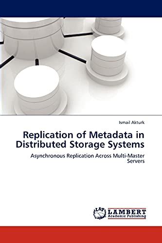 replication of metadata in distributed storage systems asynchronous