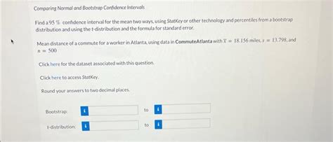 solved comparing normal and bootstrap confidence intervals