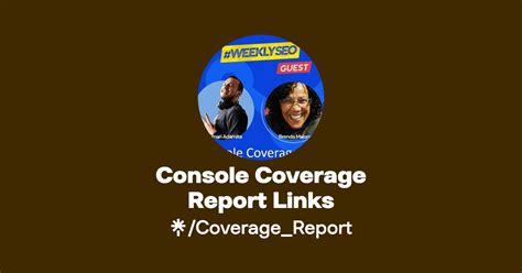 Console Coverage Report Links Twitter Linktree