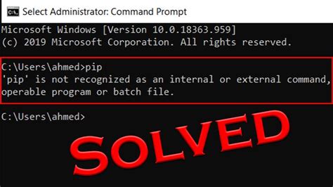 How To Fix Pip Is Not Recognized As An Internal Or External Command