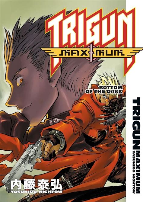 Trigun Maximum Volume 4 Bottom Of The Dark By Yasuhiro Nightow 10