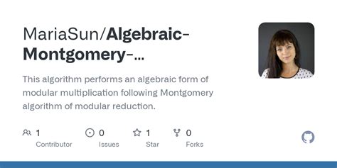 Github Mariasunalgebraic Montgomery Multiplication This Algorithm Performs An Algebraic Form