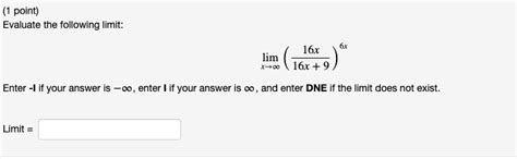 Solved 1 Point Evaluate The Following Limit