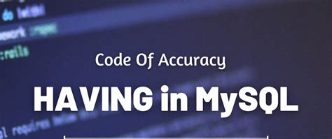 Having Clause In Mysql Dev Community