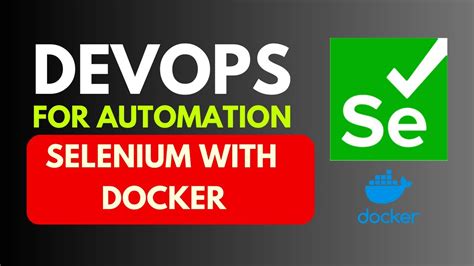 Devops For Automation Selenium With Docker Integration Part 8 Js Testing Academy Youtube