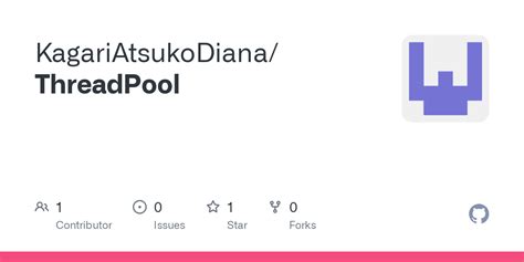 GitHub KagariAtsukoDiana ThreadPool