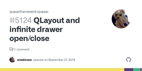 Qlayout And Infinite Drawer Openclose · Issue 5124 · Quasarframeworkquasar · Github