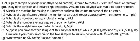 Solved A 21 3 Gram Sample Of Poly Hexamethylene Adipamide