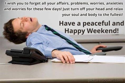Have A Great Weekend Images Funny Office Worker