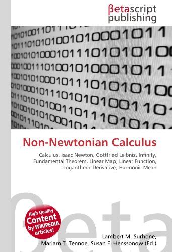 non newtonian calculus calculus isaac newton gottfried leibniz