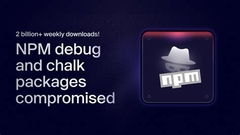 Npm Debug And Chalk Packages Compromised