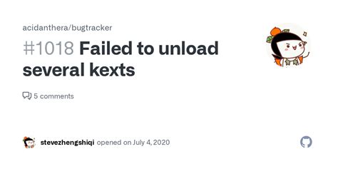 Failed To Unload Several Kexts · Issue 1018 · Acidantherabugtracker