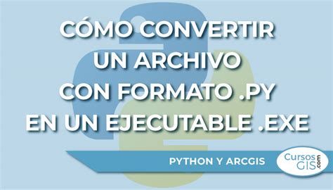 Cómo Convertir Un Archivo Con Formato Py De Python En Un Archivo