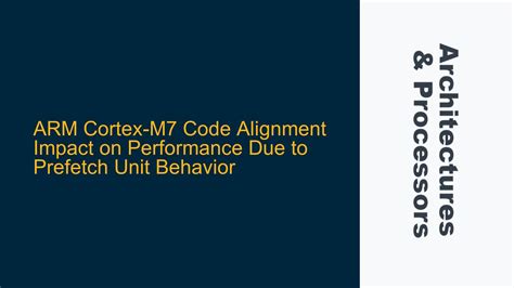 Arm Cortex M7 Code Alignment Impact On Performance Due To Prefetch Unit